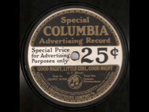 Henry Burr - Goodnight, Little Girl, Goodnight - YouTube