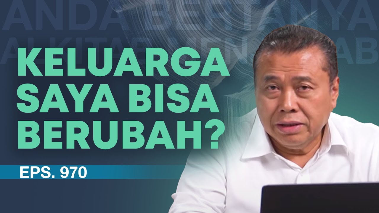 APAKAH KELUARGA SAYA BISA BERUBAH? | ABAM (970) | Pdt. Dr. Erastus Sabdono - YouTube