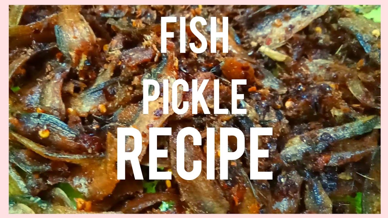 How to make Fish Pickle? Easy and quick recipe | Enca Mukhia - YouTube