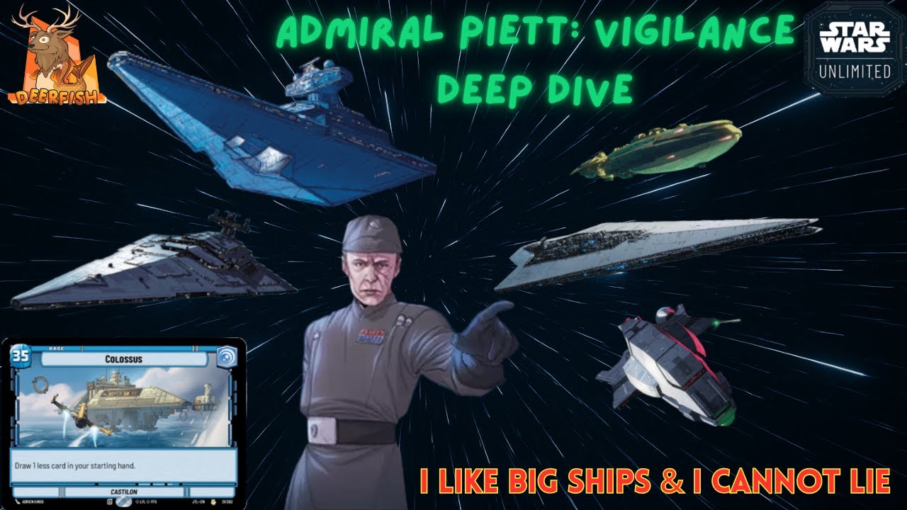 Admiral Piett: Colossus - Deck Guide & Deep Dive | Star Wars Unlimited ...