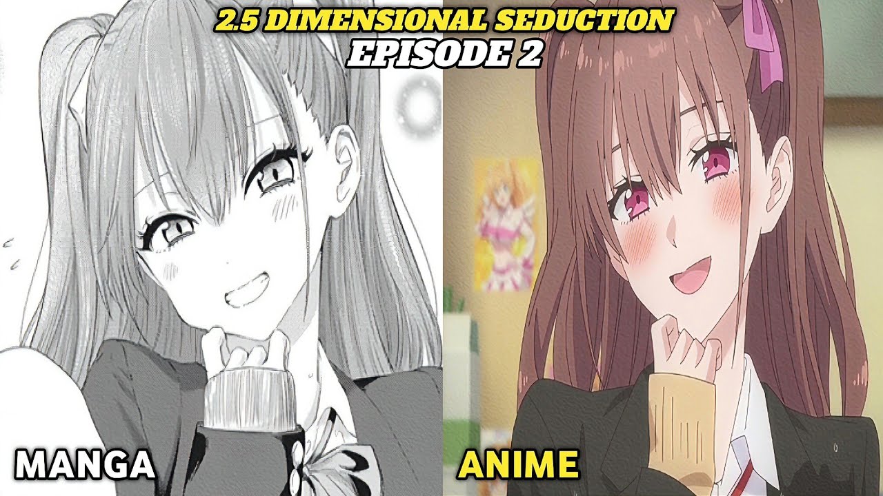 2.5 Dimensional Seduction Episode 2 [Anime VS Manga] - YouTube