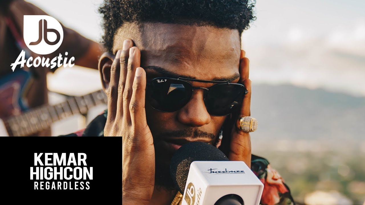 Kemar Highcon - Regardless - Jussbuss Acoustic (Season 4) - YouTube