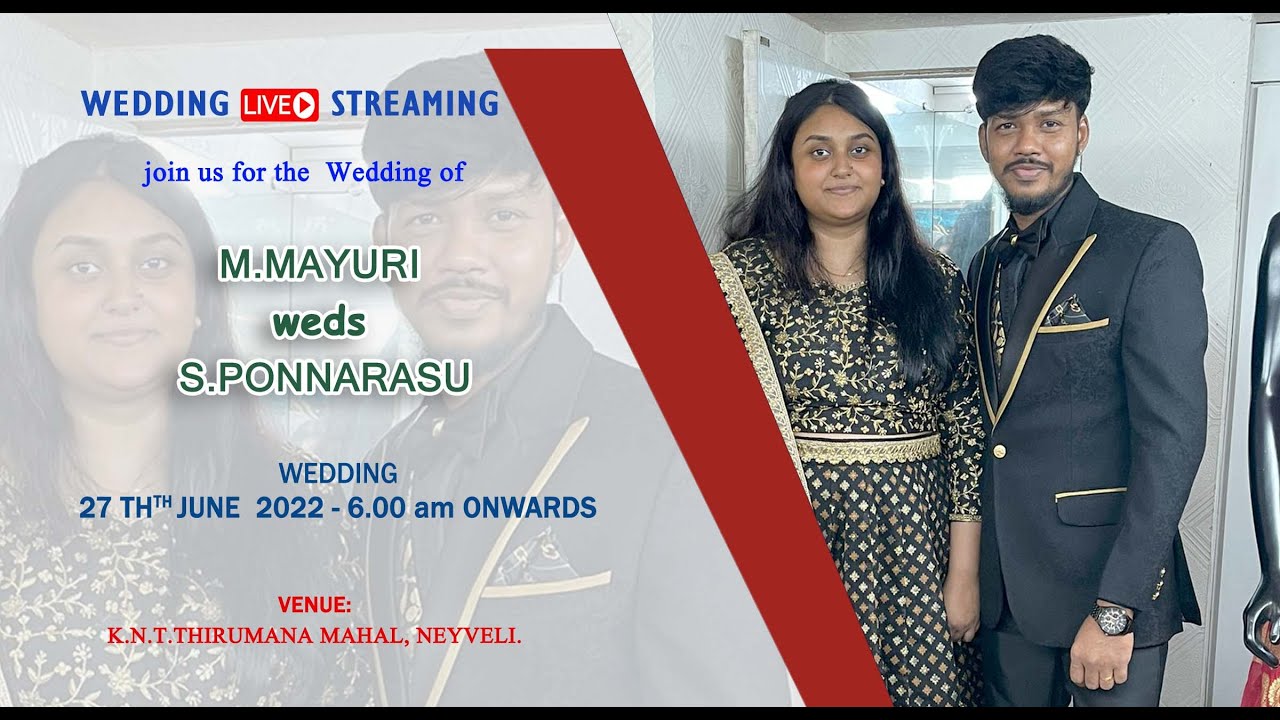 WEDDING LIVE STREAM | M.MAYURI weds S.PONNARASU | 27 th june 2022 | 6 am onwards - YouTube