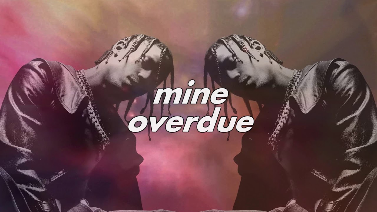 Mine Overdue (Travis Scott x Bazzi Mashup) - YouTube