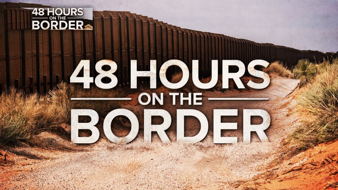 48 Hours on the Border special - YouTube