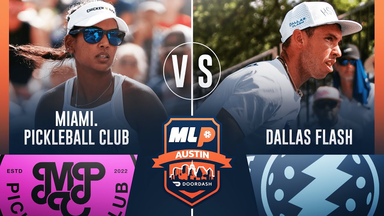 Miami Pickleball Club v Dallas Flash Pickleball at MLP Austin presented ...