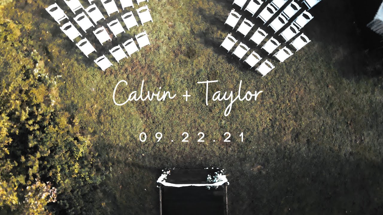 Calvin + Taylor | Wedding Highlight + First Dance - YouTube