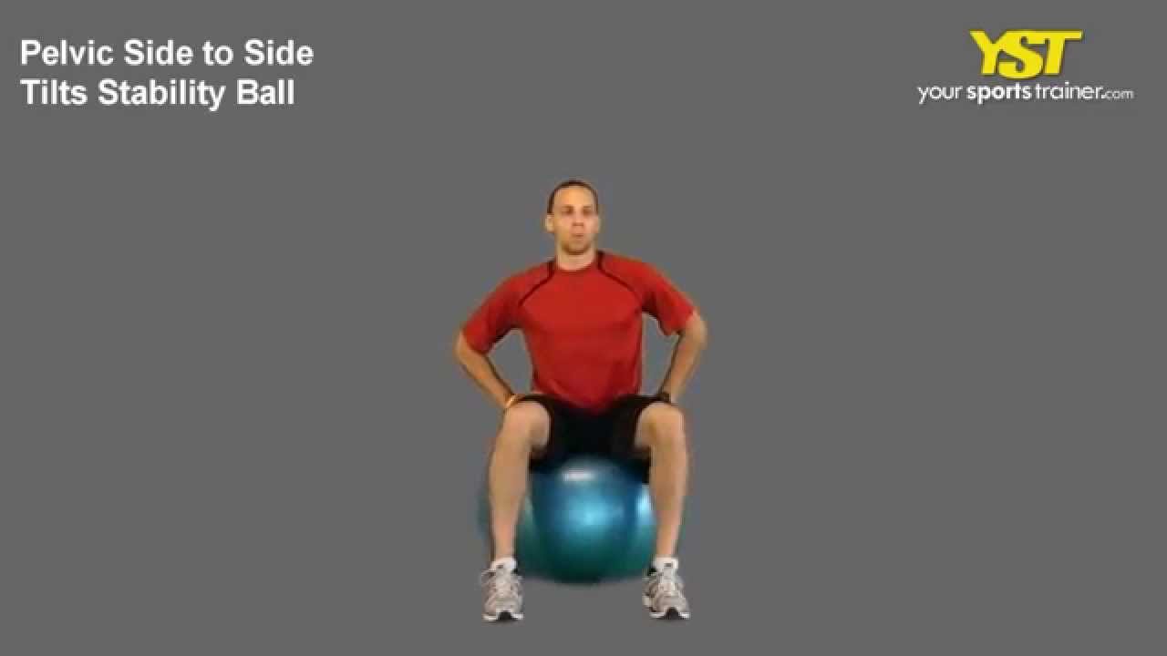 Pelvic Side to Side Tilts Stability Ball - YouTube