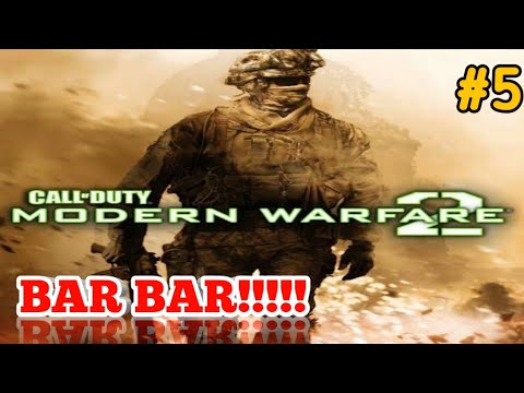 Bar Bar!!! | Call Of Duty MW2 Mission #5 - YouTube
