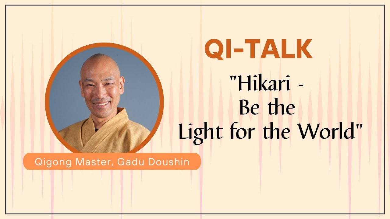 "Hikari: Be the Light for the World" with Master Gadu Doushin - YouTube