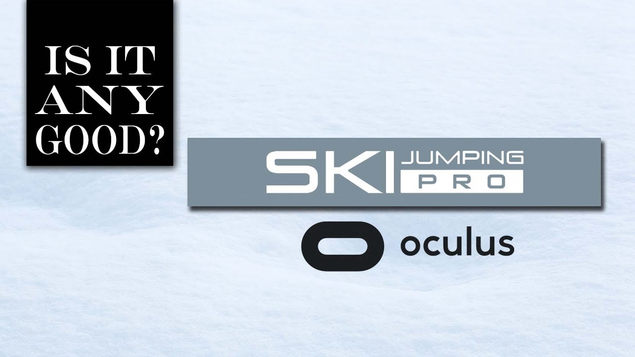 Ski Jumping Pro VR REVIEW Is It ANY Good? | Ski Jumping Pro VR Oculus ...