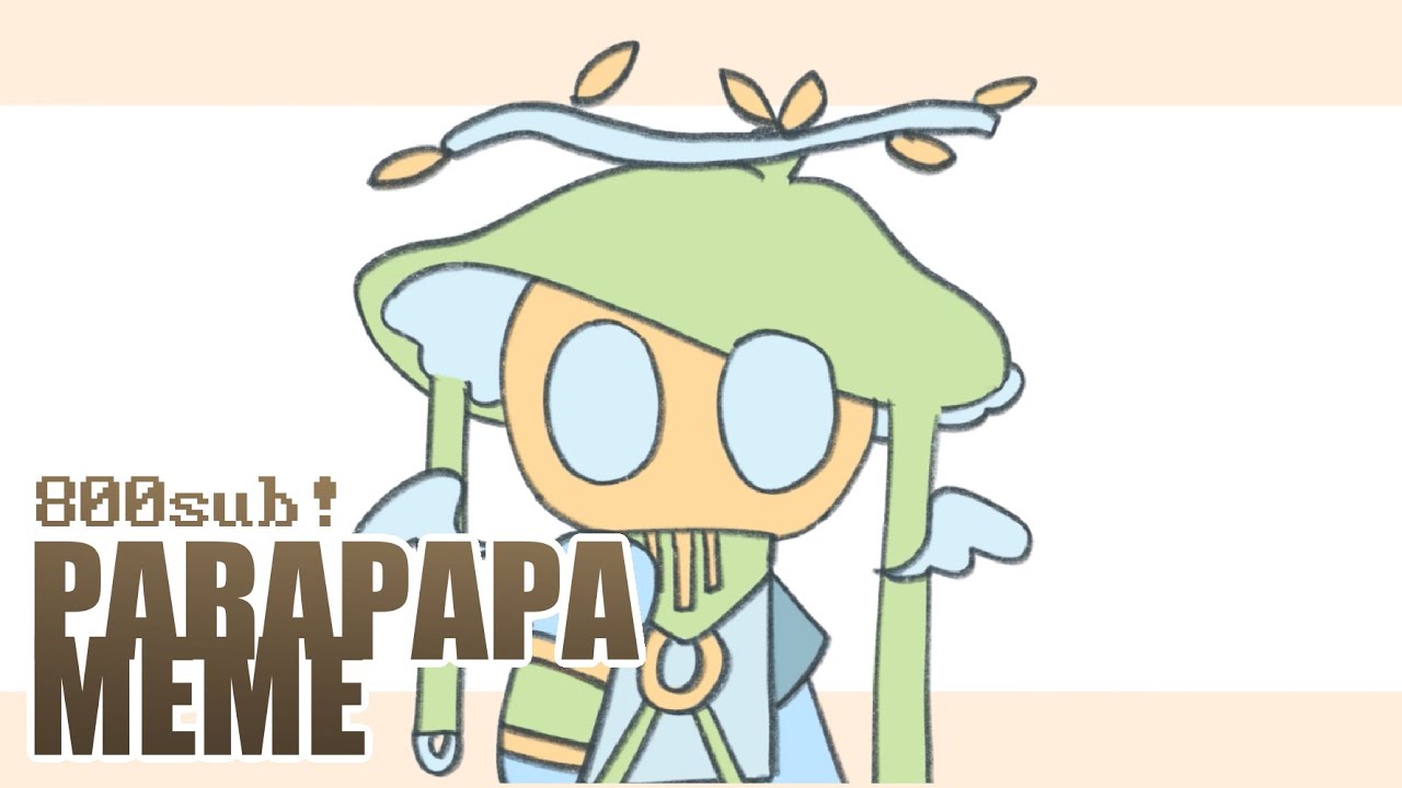 Parapapa meme / 800sub! - YouTube