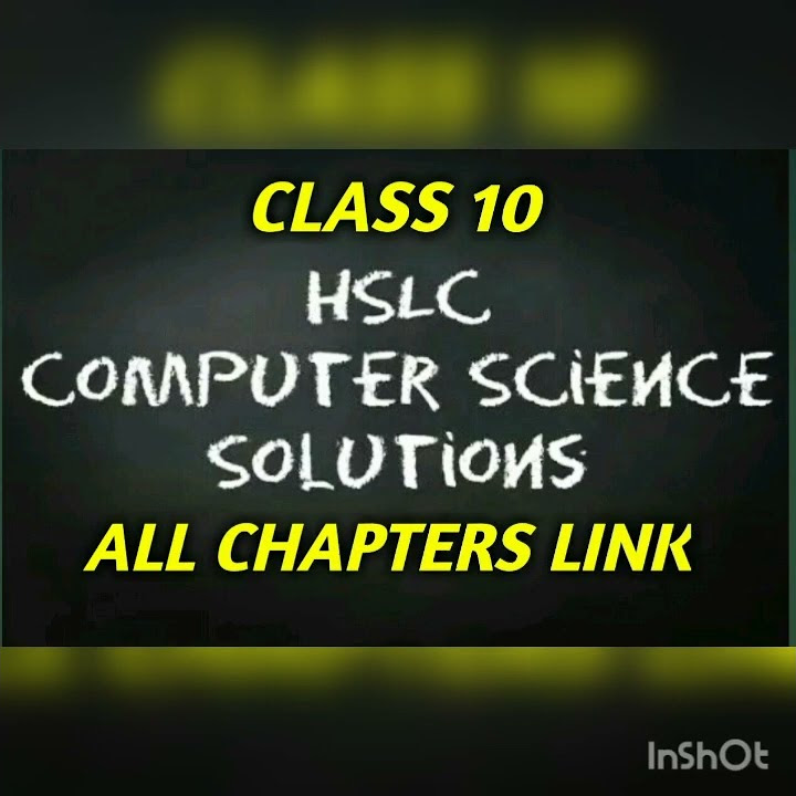 HSLC 2022 CLASS 10/COMPUTER SCIENCE ALL CHAPTERS SOLUTION I SEBA - YouTube