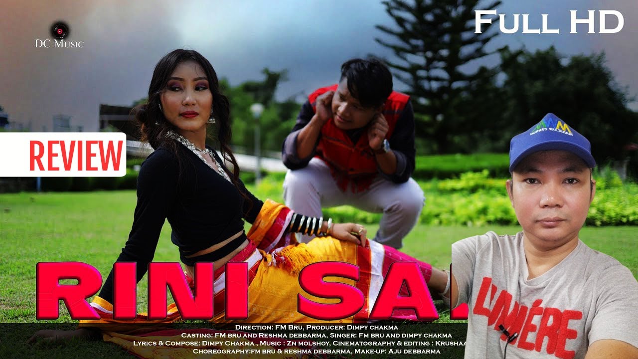 Rini Sana | Official Chakma Music Video | Dimpy Chakma | Chakma'r Reaction - YouTube