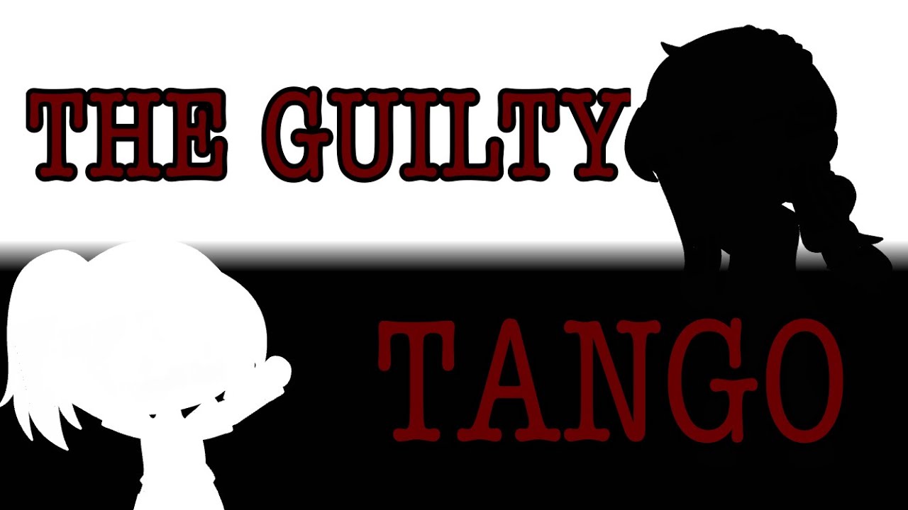 ~The Guilty Tango~ ~Gacha Club Only~ - YouTube