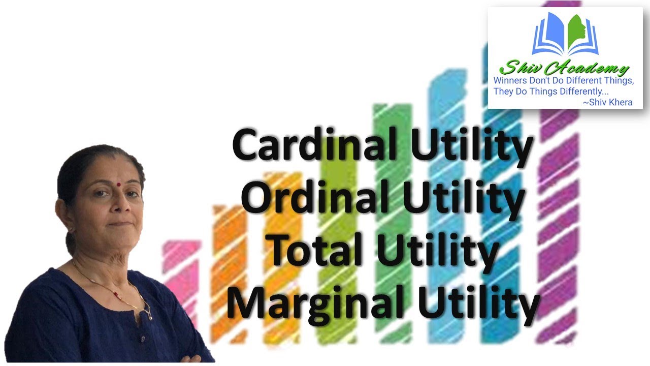 Economics|Cardinal Utility|Ordinal Utility|Total Utility|Marginal ...