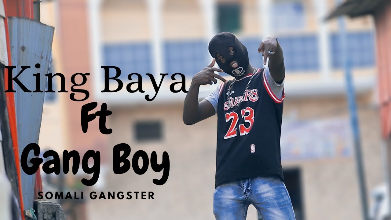King baya Ft Gang boy | Waa ku dilaa | Official Music Video - YouTube