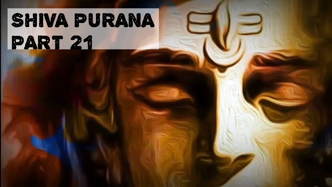 Shiva Purana (PART 21) / शिव पुराण (भाग २१) - YouTube