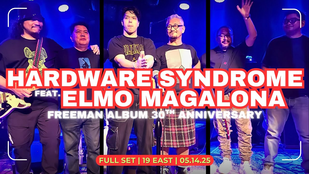 Hardware Syndrome & Elmo Magalona (FULL SET) | Freeman 30th Anniversary ...