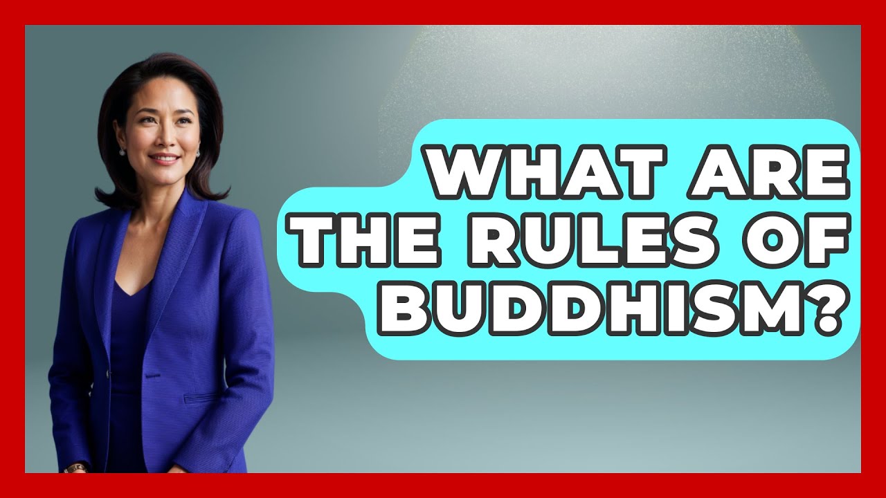 What Are The Rules Of Buddhism? - Spiritual Universe Unlocked - YouTube