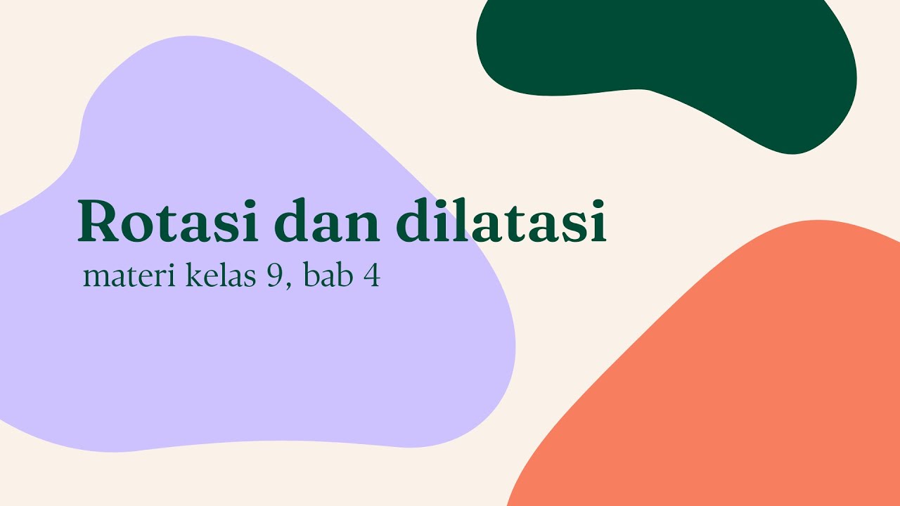 Tugas matematika rotasi dan dilatasi Kelompok 4 - YouTube