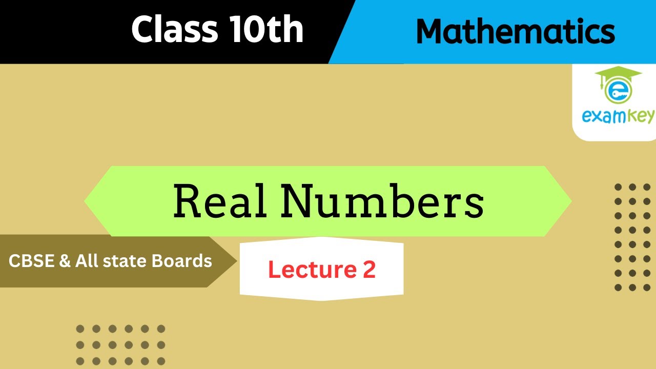 Real Numbers | Chapter 1 | CBSE | NCERT | Mathematics | Class 10 ...
