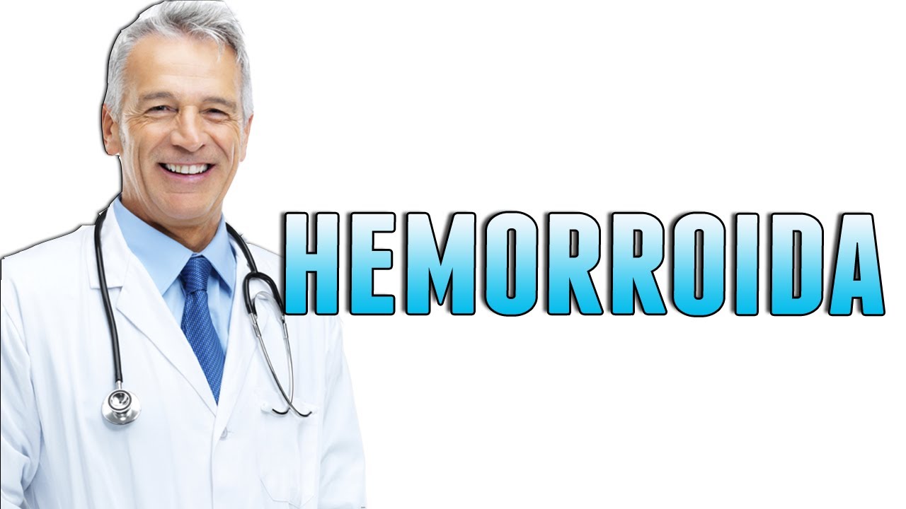HEMORROIDA - SINTOMAS, CAUSAS E TRATAMENTOS - YouTube