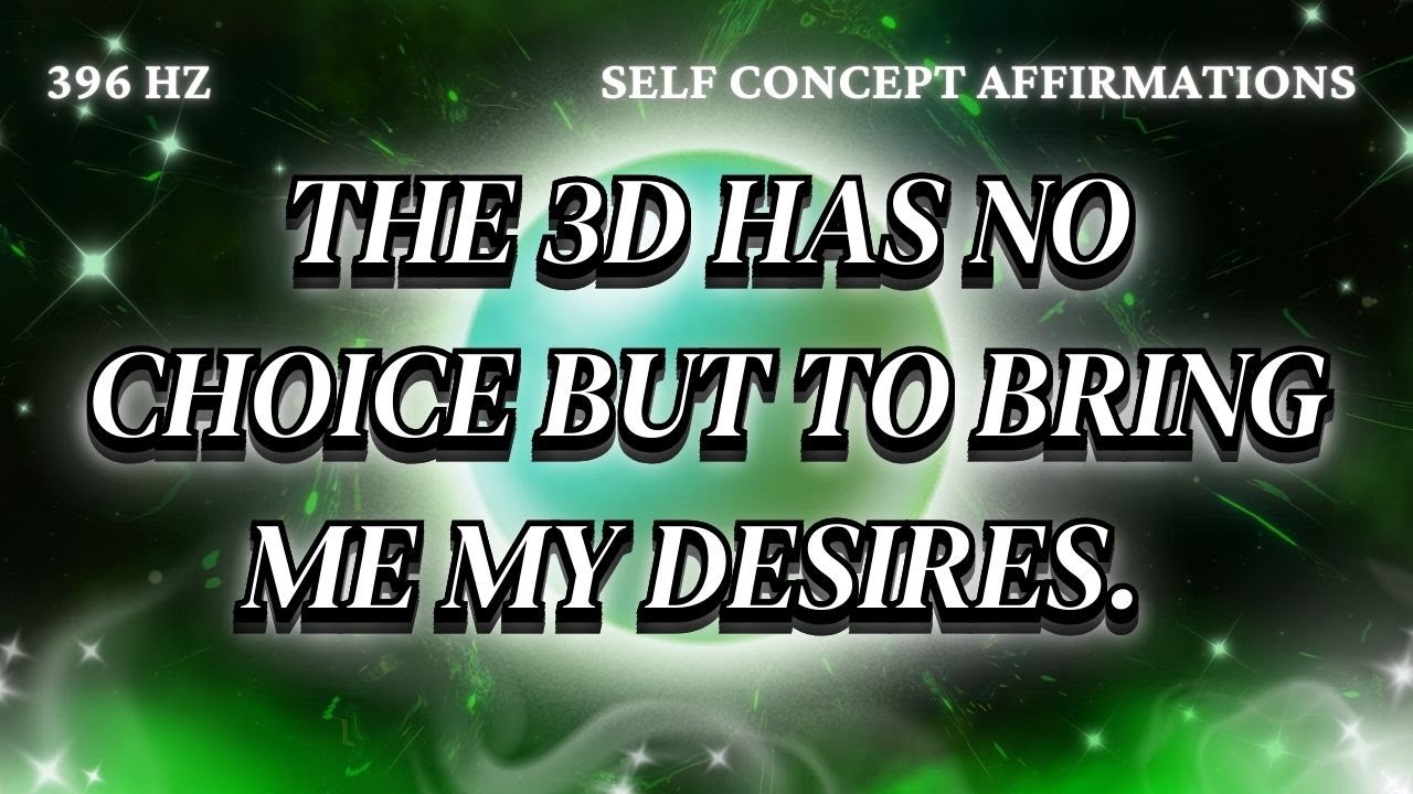 Law Of Assumption Self Concept Affirmations | RAPID MOVEMENT IN THE 3D ...