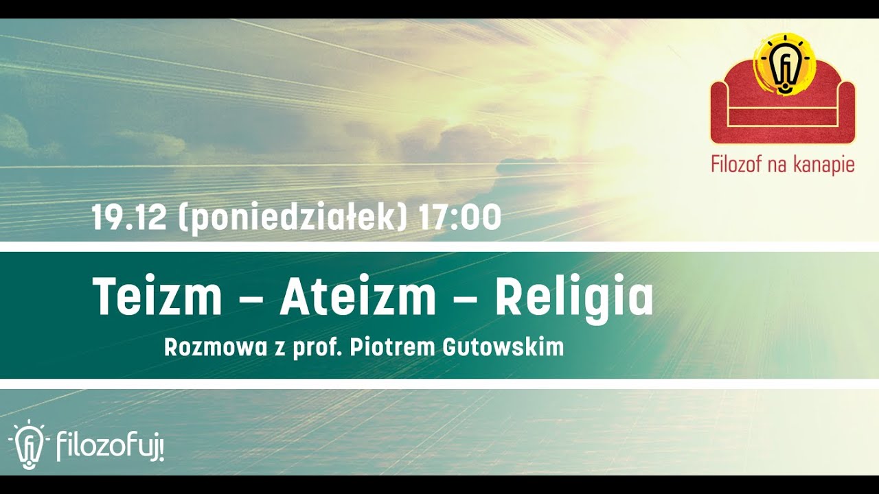 Filozof na kanapie #9. Teizm – Ateizm – Religia - YouTube