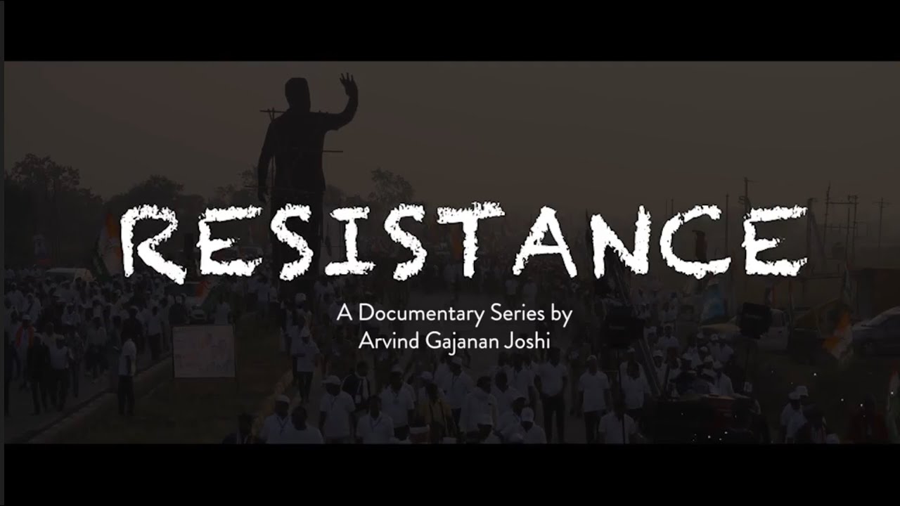 Resistance | Documentary | Trailer | Directed by Arvind Gajanan Joshi ...