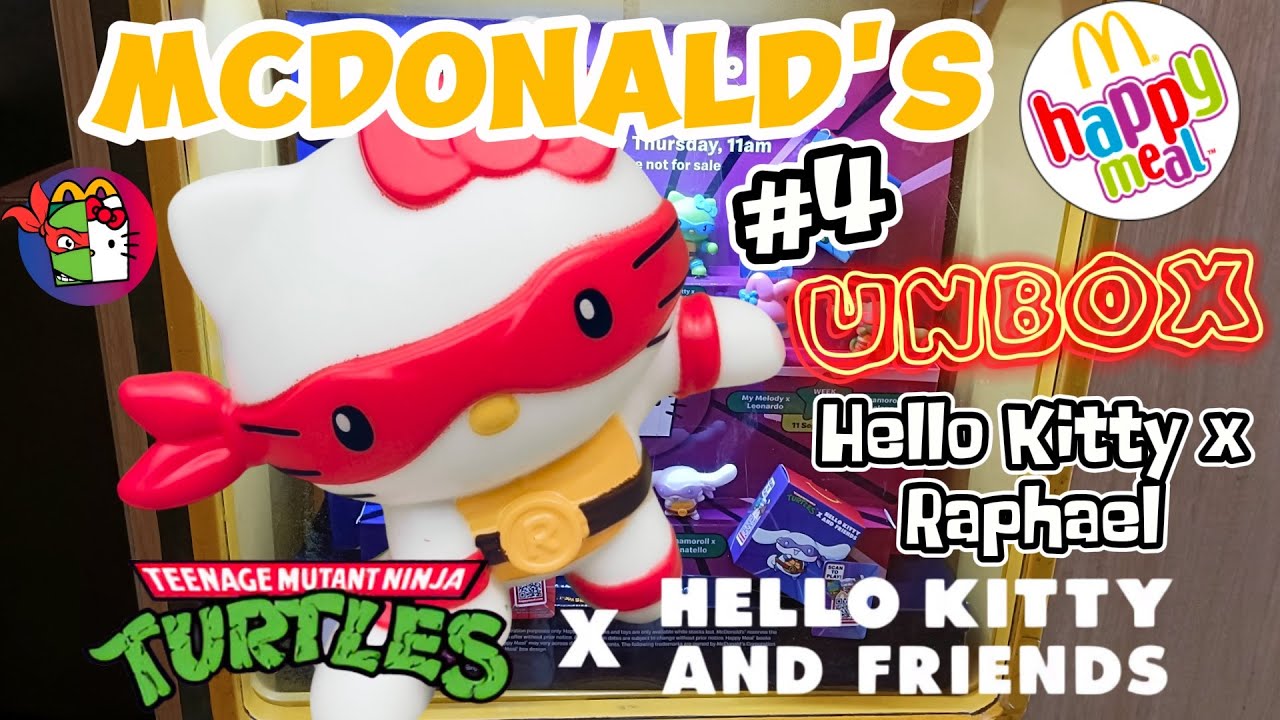 Mcdonald's Happy Meal HELLO KITTY x TMNT - Unbox Raphael x Hello Kitty ...