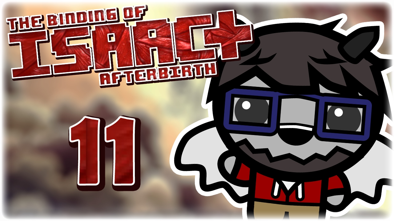 The Bomb | Part 11 | Let's Play: Binding of Isaac: Afterbirth+ | BoI PC ...