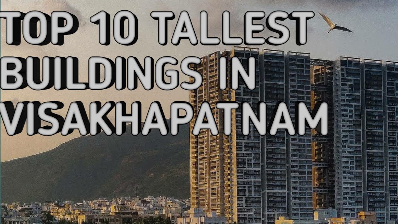 Top 10 Tallest buildings in Visakhapatnam 2021 - YouTube