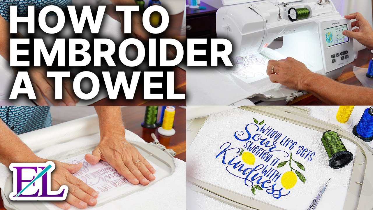How to Embroider Towels PERFECTLY | Machine Embroidery for Beginners ...