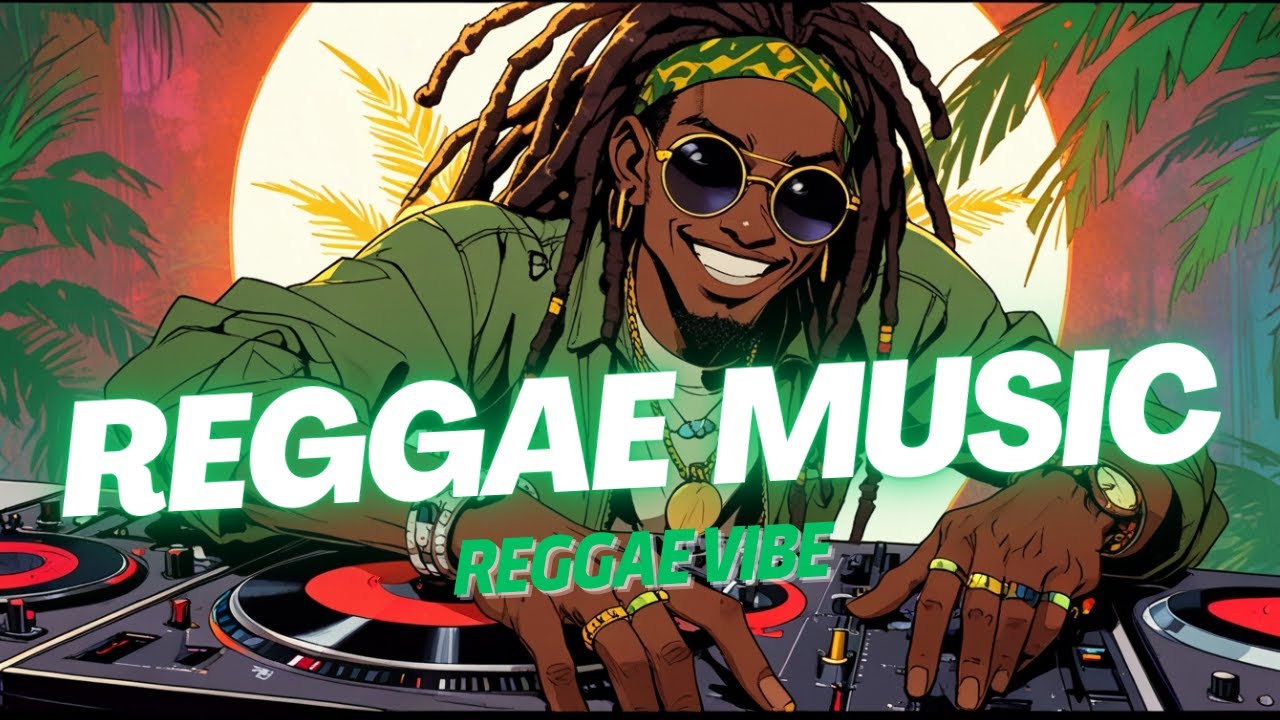 REGGAE MUSIC | BEST REGGAE MIX 2024😚 Feel-Good Reggae Jame - YouTube
