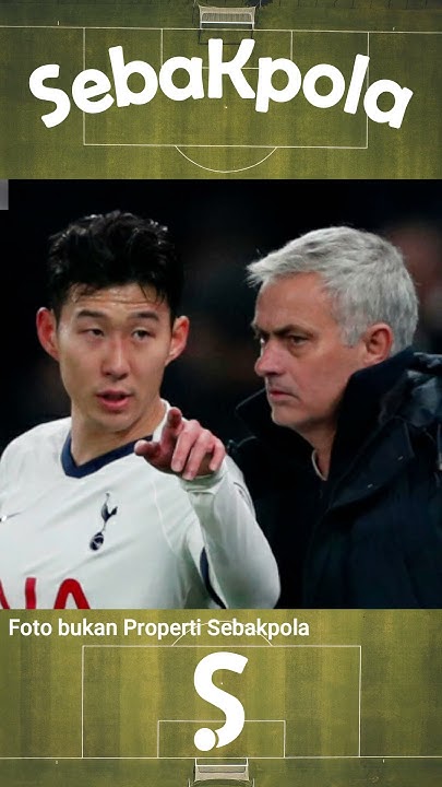 Penyebab Son Pernah Sangat Kesal Dengan Mourinho #SonHeungmin #JoseMourinho #TottenhamHotspur # ...