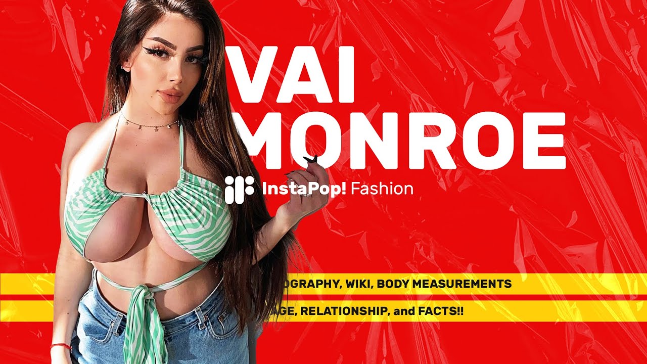 Vai Monroe Biography, Wiki, Body Measurement, Age, Relationship, and Facts - YouTube