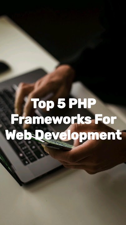Top 5 Php Frameworks For Web Development Webdevelopment Php Phpframework Youtube