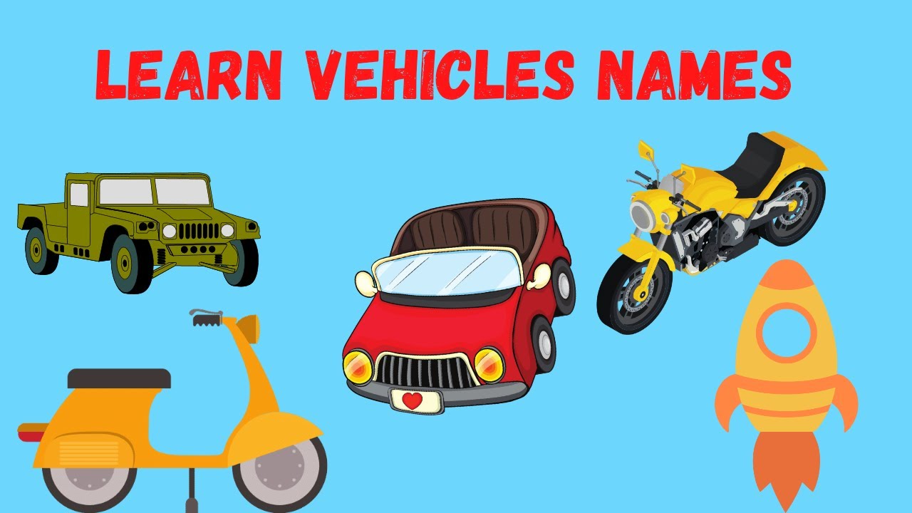 Learn Vehicles Name | Vehicles Name | Toddler Learning Video Songs for ...