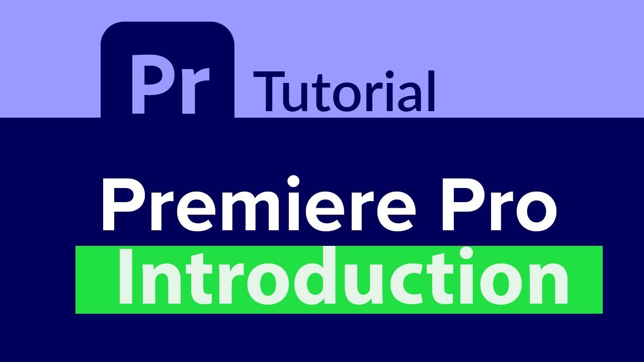 Getting Started as a Video Editor with Premiere Pro | Premiere Pro ...