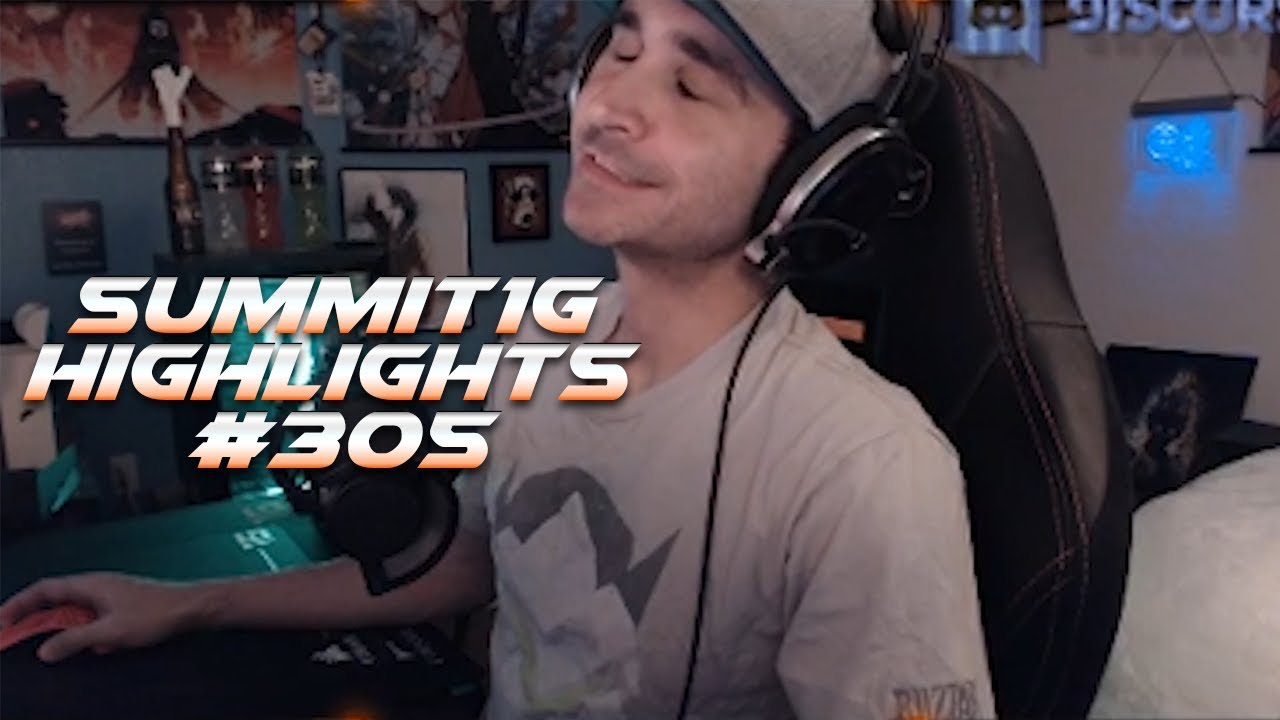 Summit1G Stream Highlights #305 - YouTube