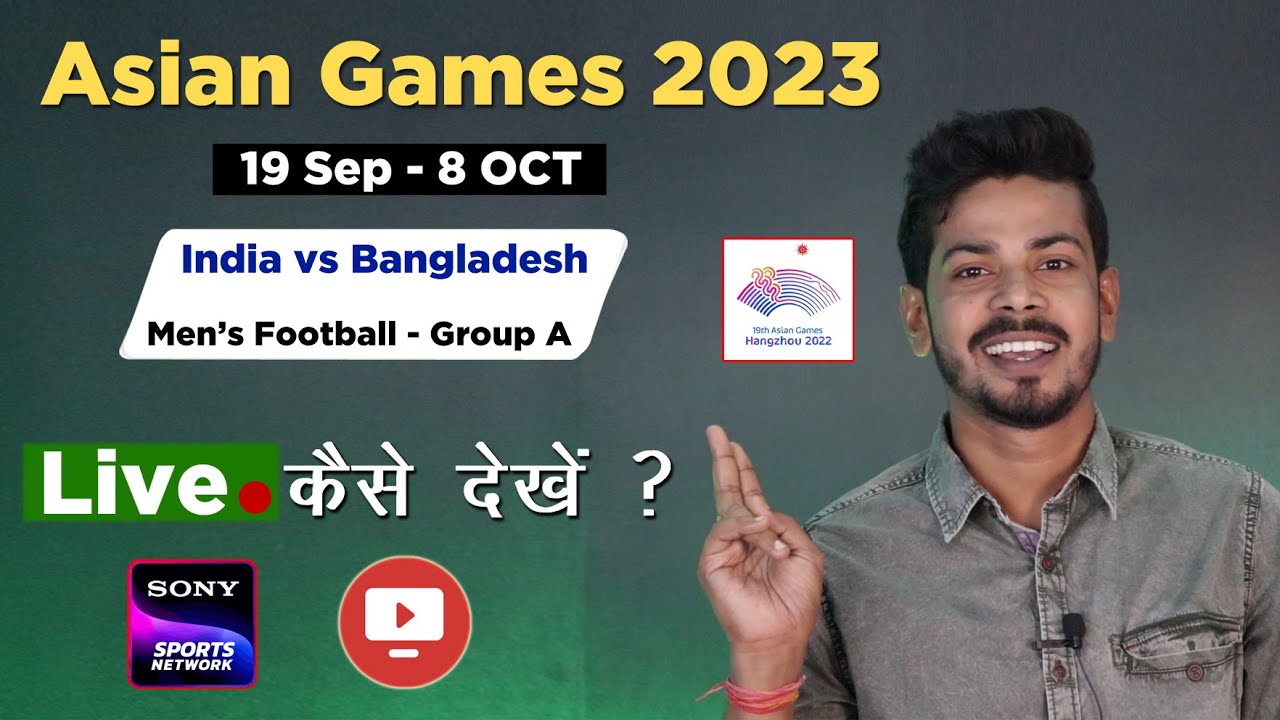 Asian Games 2023 Live - Asian Games 2023 Schedule & Broadcasting Rights ...