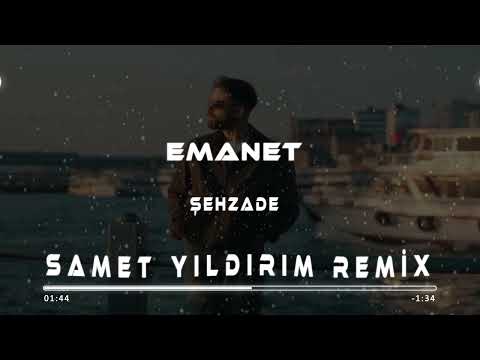 Şehzade - Emanet ( Samet Yıldırım Remix )