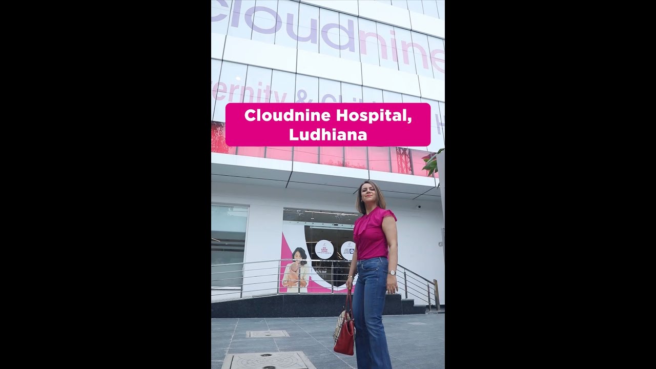 Cloudnine Hospital Ludhiana - Unit Walkthrough - YouTube