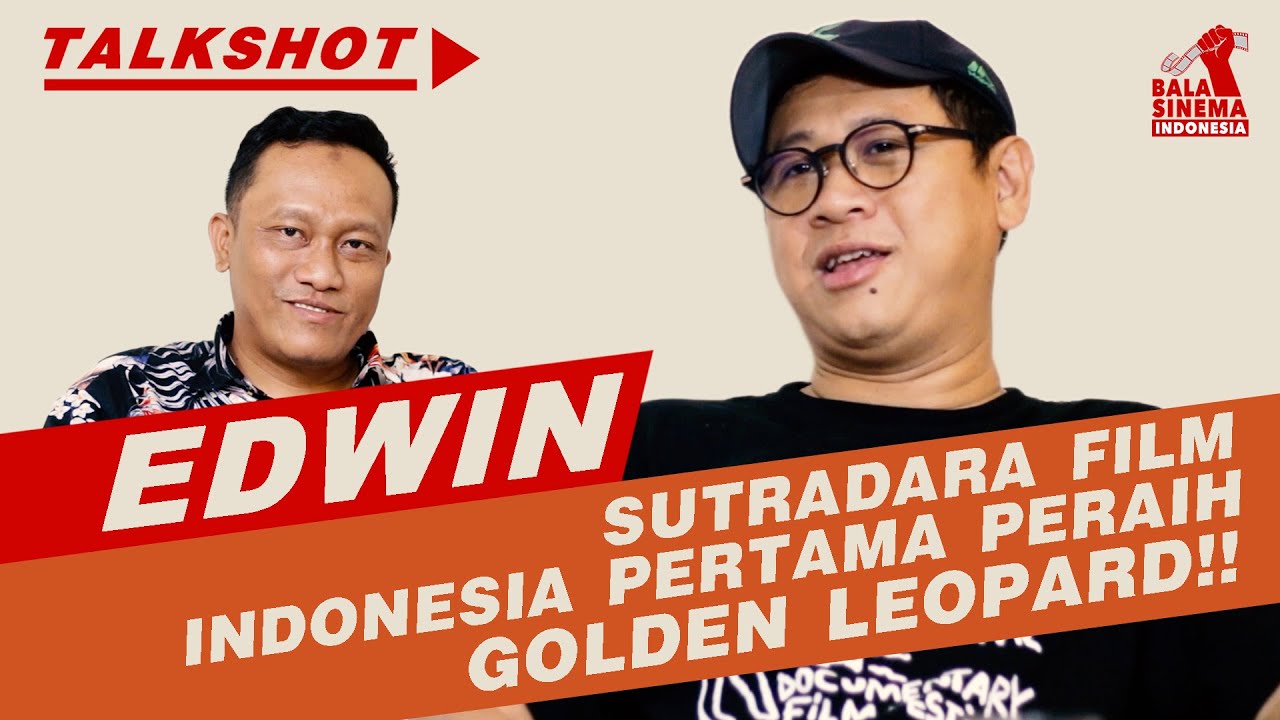 EDWIN: SUTRADARA FILM INDONESIA PERTAMA PERAIH GOLDEN LEOPARD!!. | # ...