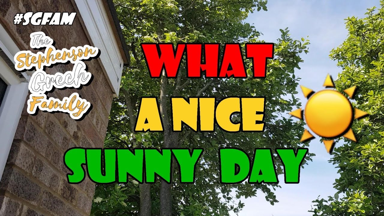 What a Nice Sunny Day #SGFAM - YouTube