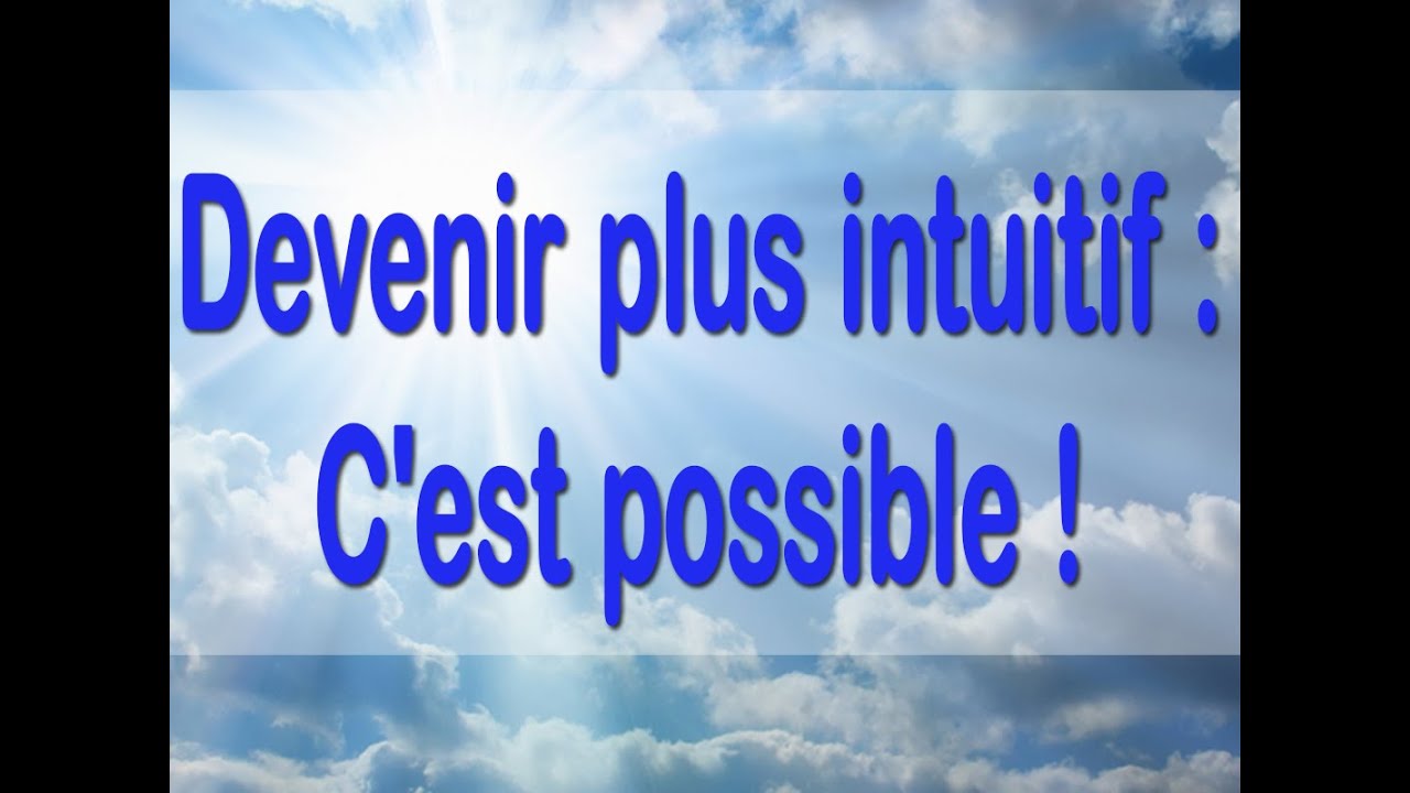 Devenir plus intuitif: C'est possible! EFT en français - #83 - YouTube