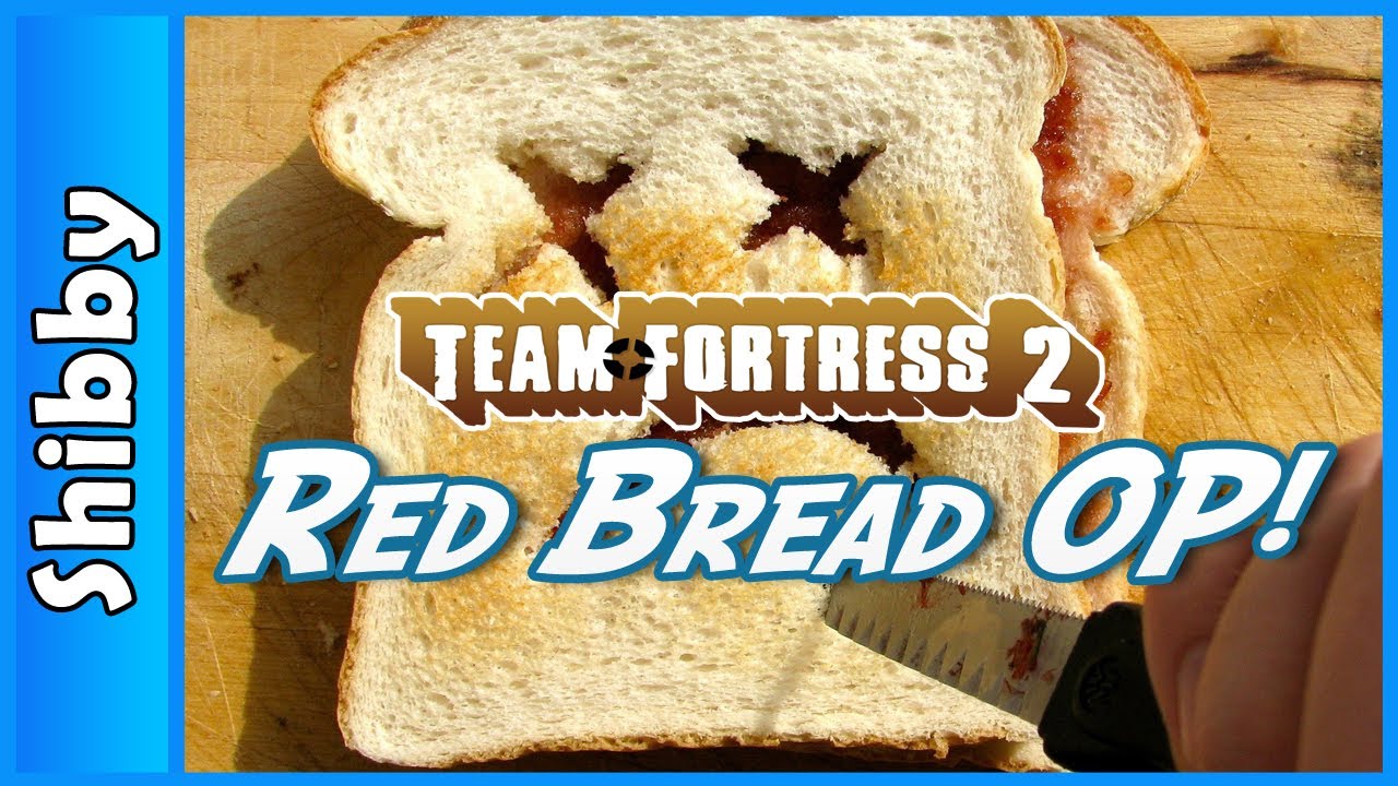 TF2 - RED BREAD OP! (Team Fortress 2) - YouTube