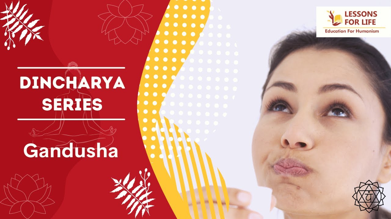 Dincharya Series - Gandusha (Oil Pulling) (By Dr. Aditi Kulkarni) - YouTube