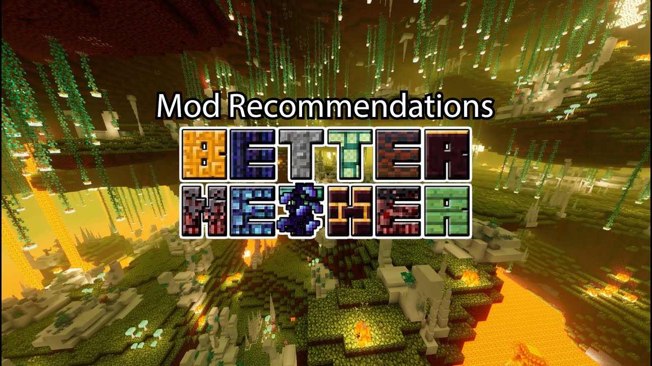 Better Nether | Minecraft Mod Recommendations - YouTube